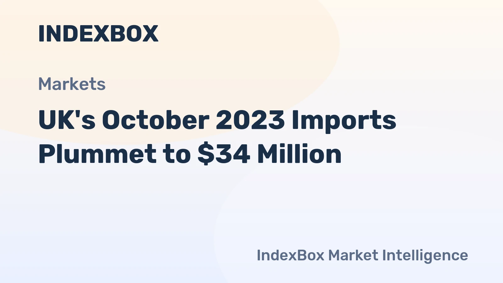 UK's October 2023 Imports Plummet to $34 Million