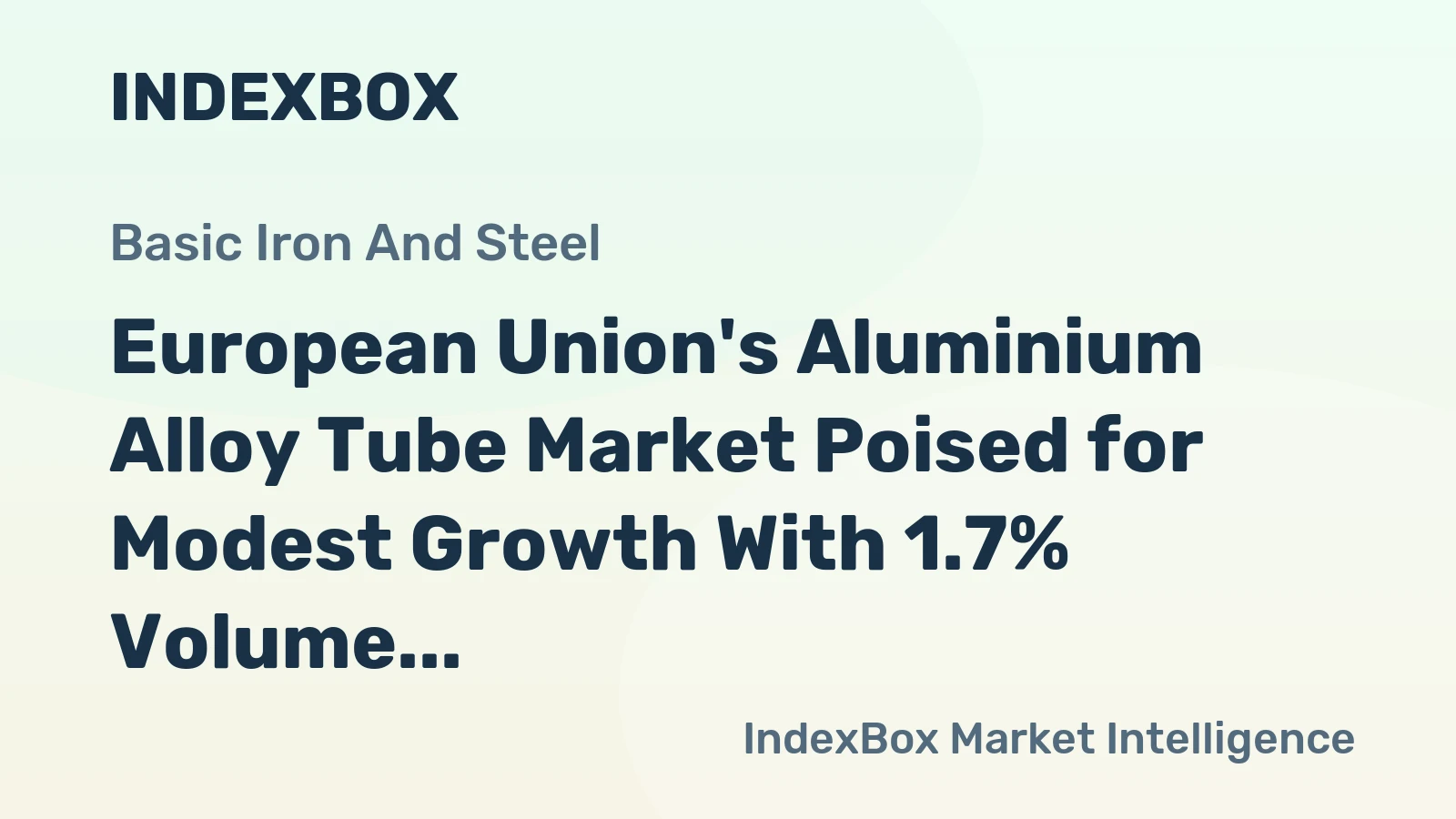 European Union's Aluminium Alloy Tube Market Poised for Modest Growth With 1.7% Volume CAGR Through 2035