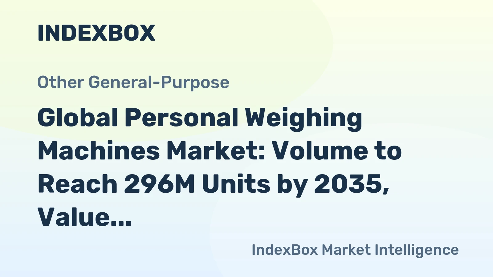 Global Personal Weighing Machines Market: Volume to Reach 296M Units by 2035, Value to Hit $2.4B
