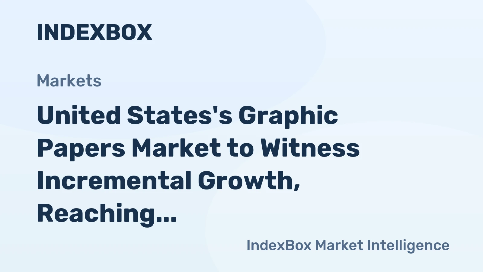 United States's Graphic Papers Market to Witness Incremental Growth, Reaching 12M Tons and $14.6B Value by 2035