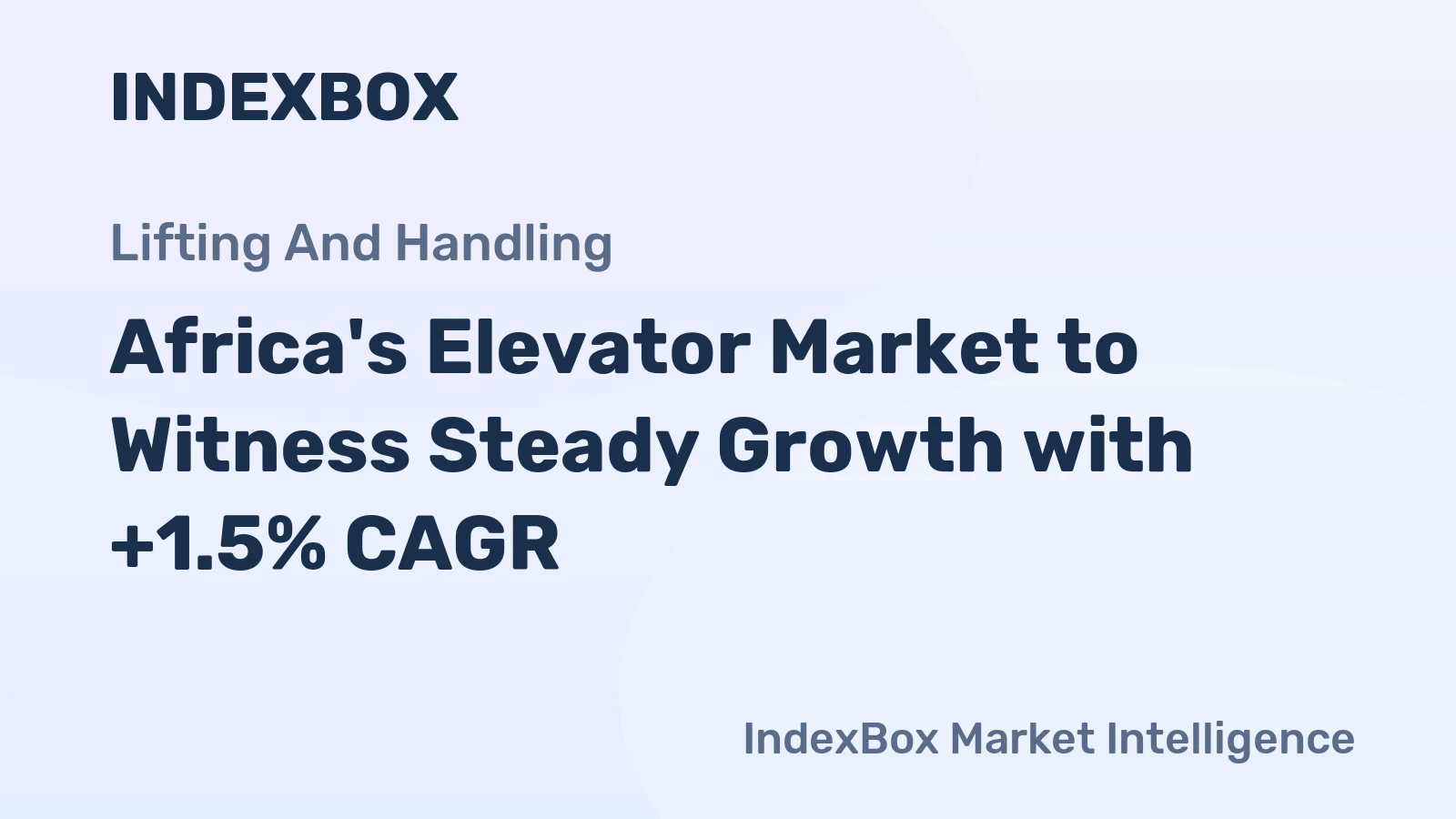 Africa's Elevator Market to Witness Steady Growth with +1.5% CAGR