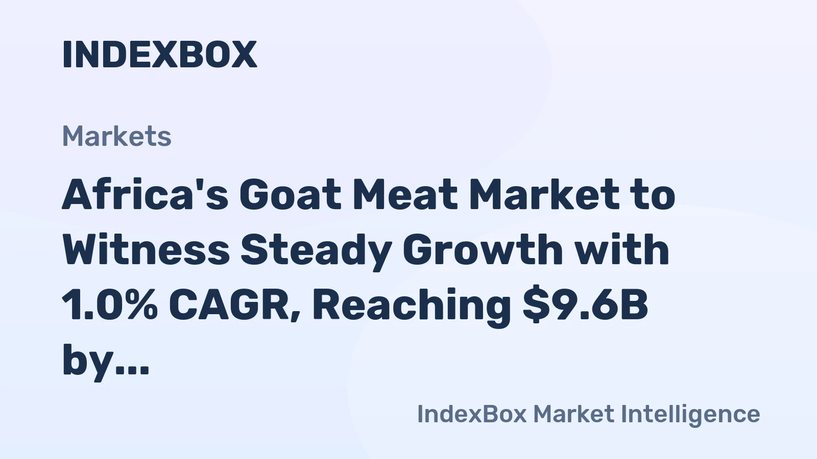 Africa's Goat Meat Market to Witness Steady Growth with 1.0% CAGR, Reaching $9.6B by 2035