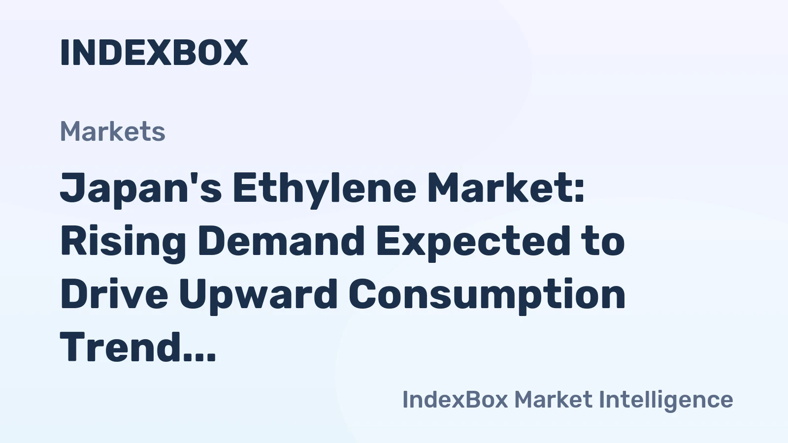 Japan's Ethylene Market: Rising Demand Expected to Drive Upward Consumption Trend, Reaching 5.8M Tons by 2035