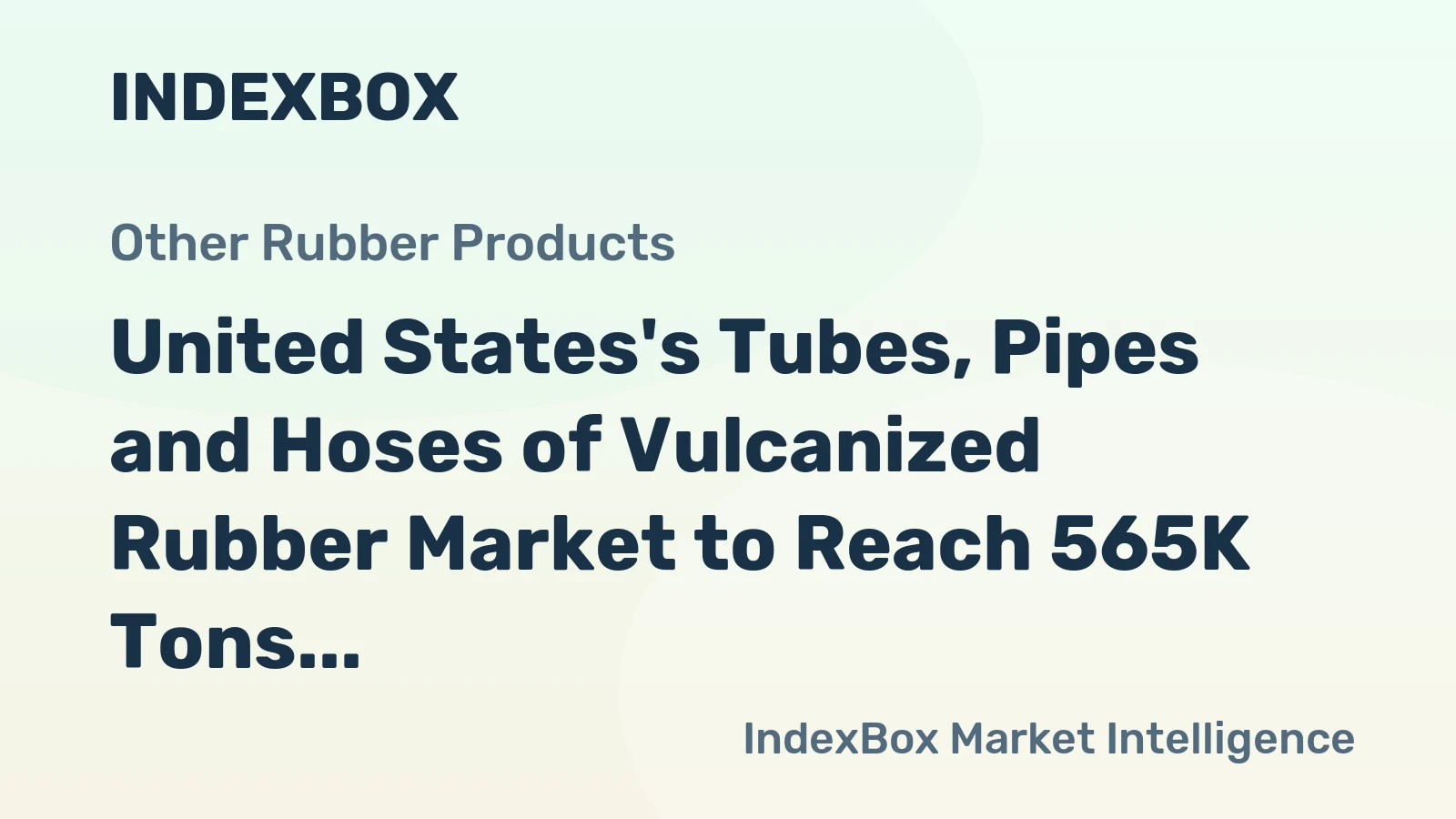 United States's Tubes, Pipes and Hoses of Vulcanized Rubber Market to Reach 565K Tons by 2035, Valued at $5B