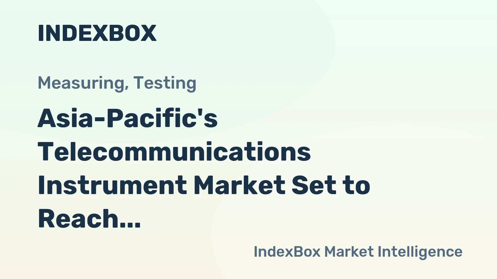 Asia-Pacific's Telecommunications Instrument Market Set to Reach 5.2 Million Units and $15.5 Billion in Value