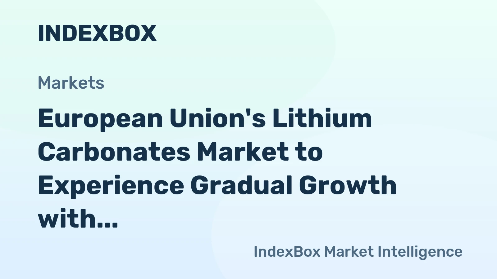 European Union's Lithium Carbonates Market to Experience Gradual Growth with a CAGR of +0.8% from 2024 to 2035