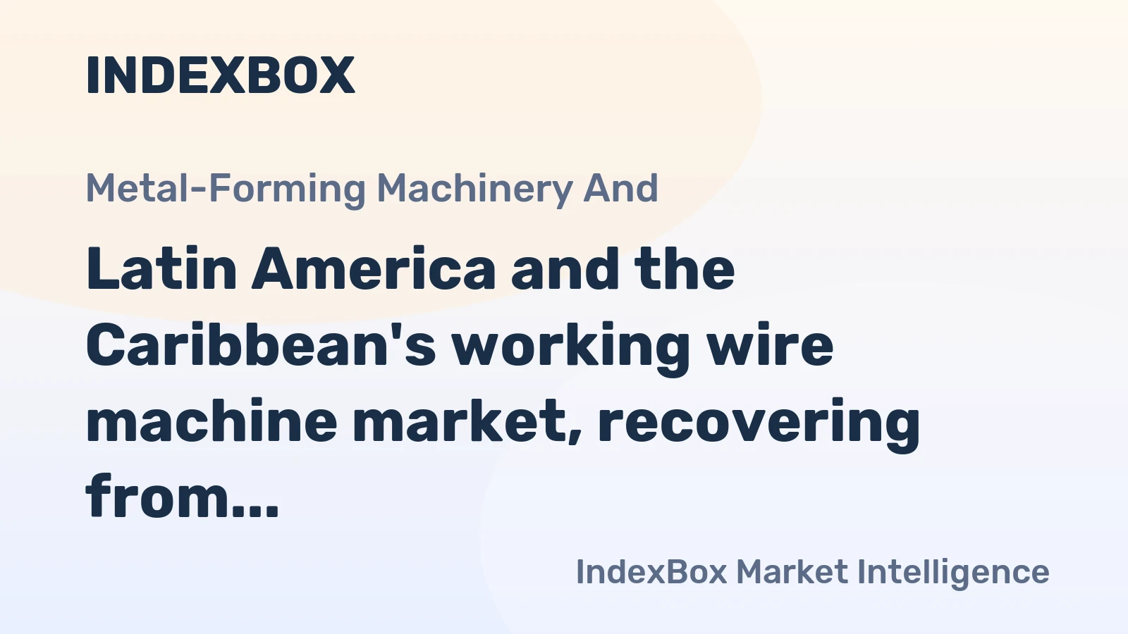 Latin America and the Caribbean's working wire machine market, recovering from a 2024 contraction to 16K units and $341M, is forecast to grow to 17K units and $375M by 2035.