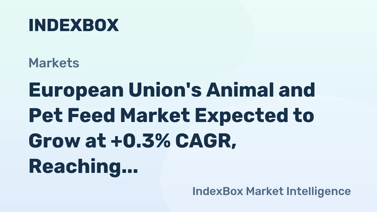 European Union's Animal and Pet Feed Market Expected to Grow at +0.3% CAGR, Reaching 138M Tons by 2035