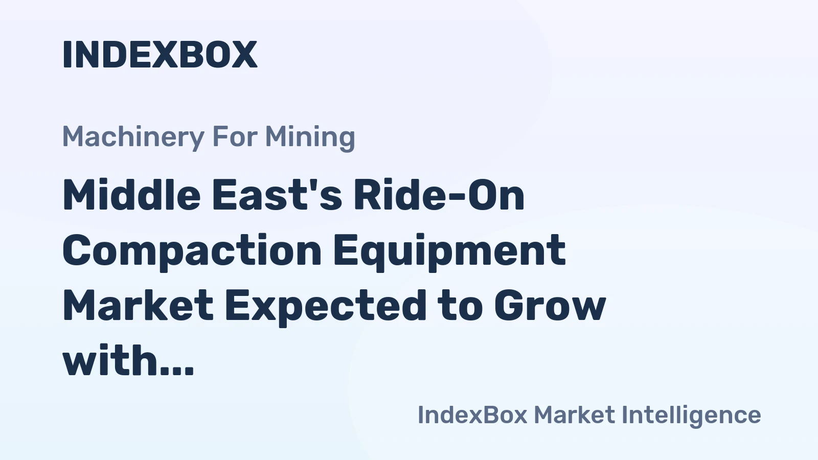 Middle East's Ride-On Compaction Equipment Market Expected to Grow with 24K Units and $730M Value by 2035