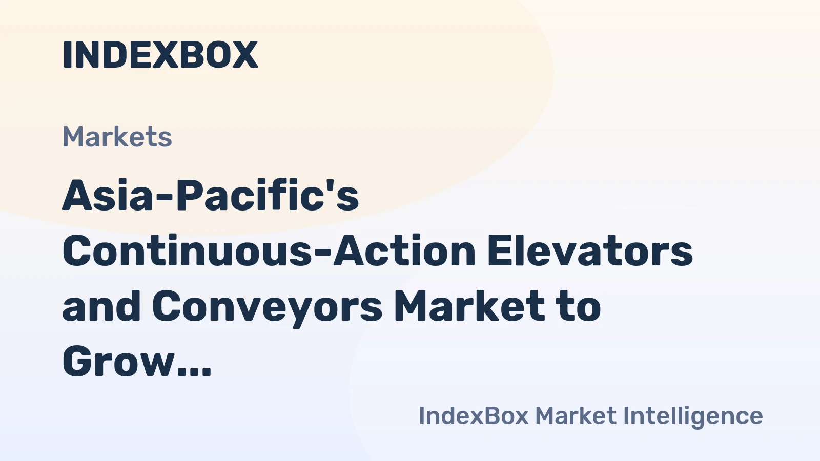 Asia-Pacific's Continuous-Action Elevators and Conveyors Market to Grow at CAGR of +1.9% through 2035