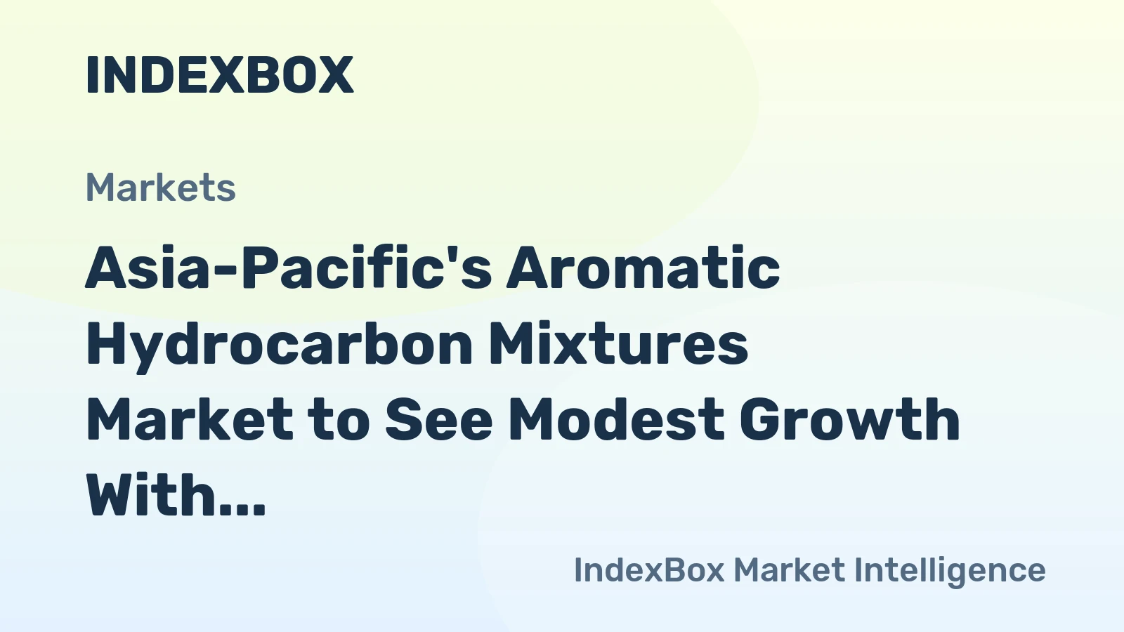 Asia-Pacific's Aromatic Hydrocarbon Mixtures Market to See Modest Growth With a 2.2% CAGR in Value