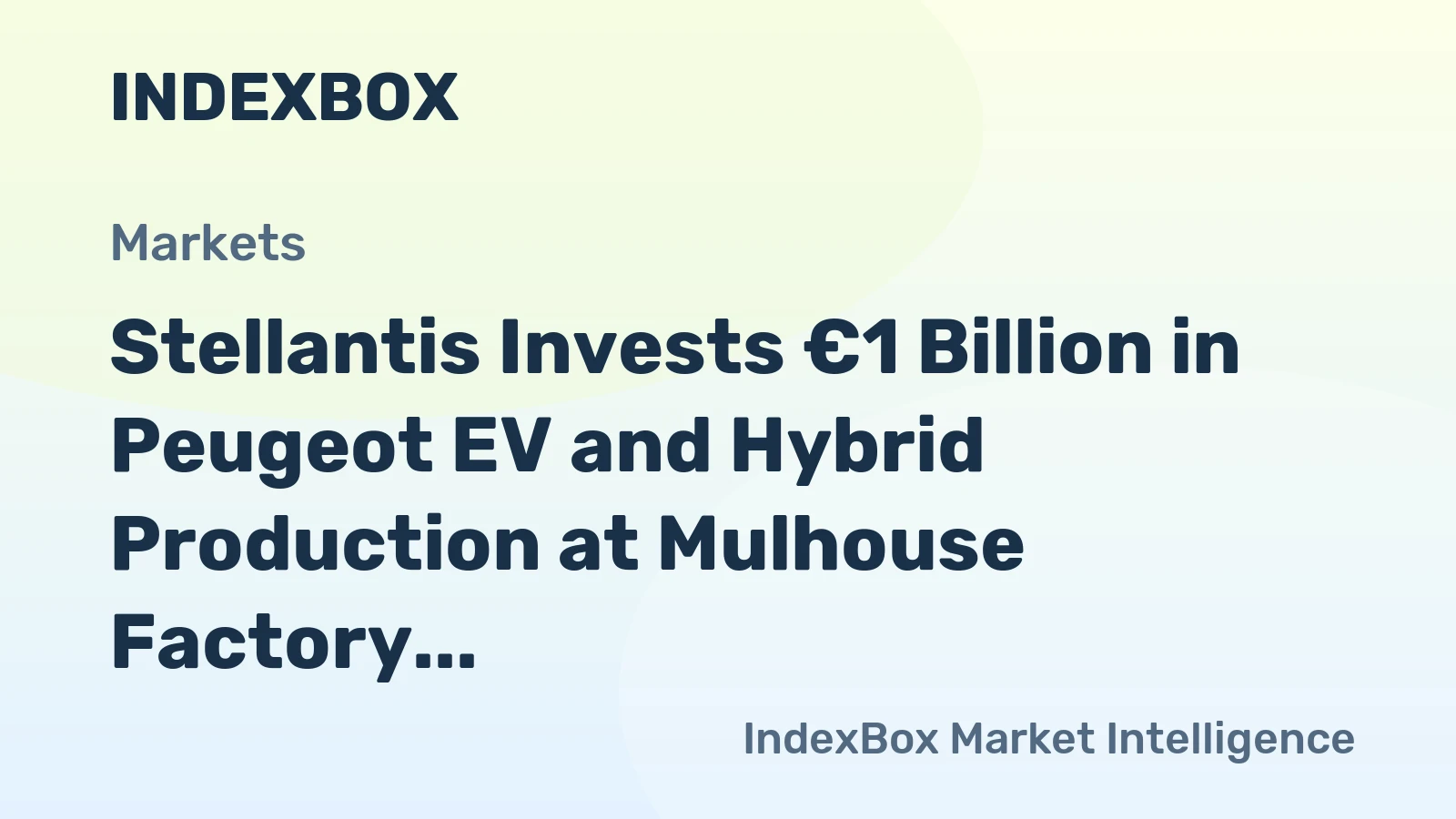 Stellantis Invests €1 Billion in Peugeot EV and Hybrid Production at Mulhouse Factory