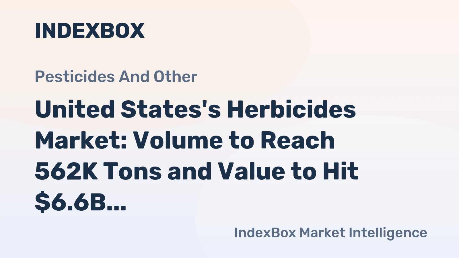 United States's Herbicides Market: Volume to Reach 562K Tons and Value to Hit $6.6B by 2035