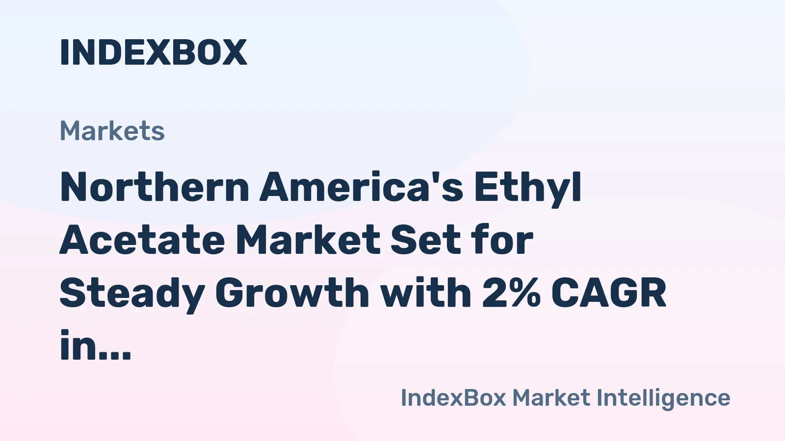 Northern America's Ethyl Acetate Market Set for Steady Growth with 2% CAGR in Value Through 2035