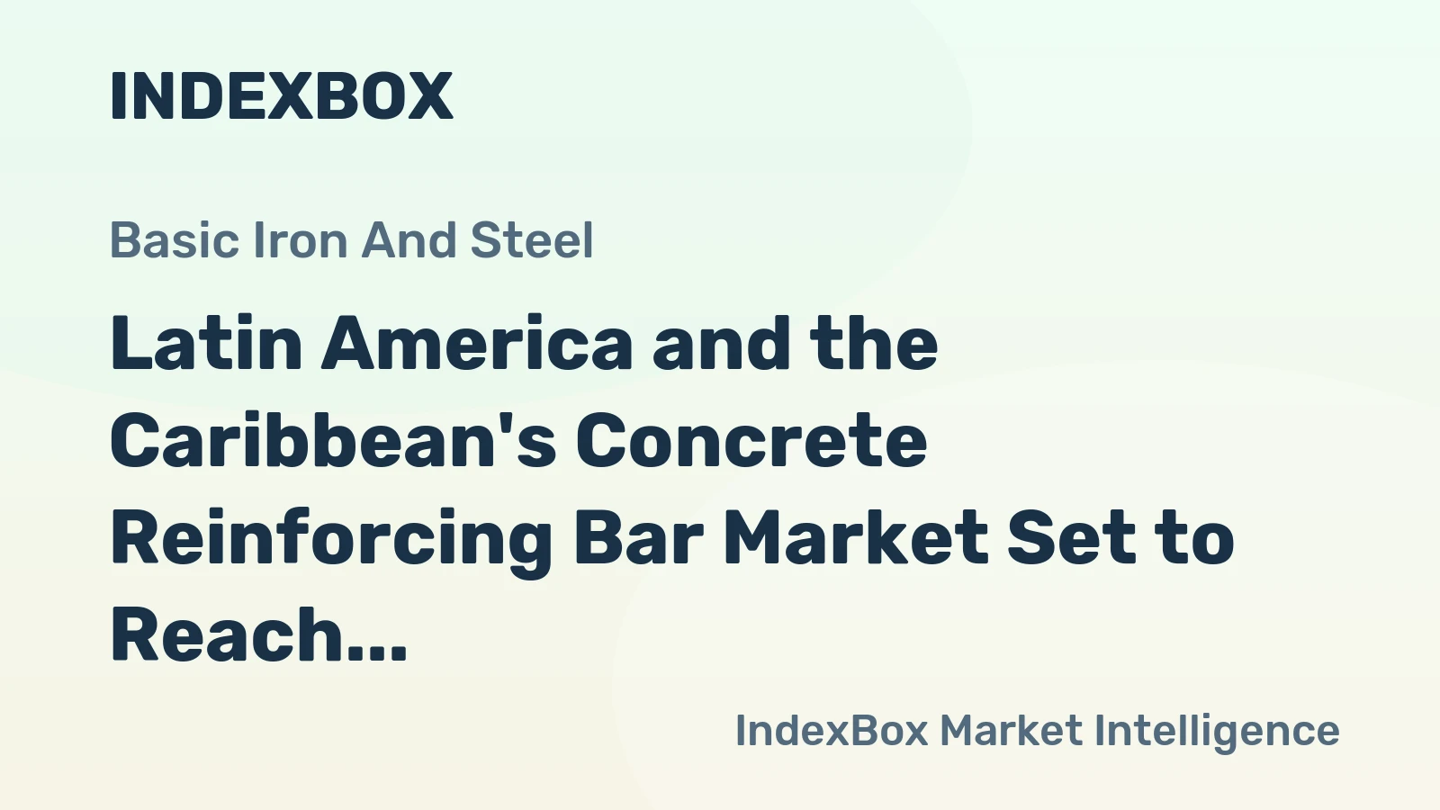 Latin America and the Caribbean's Concrete Reinforcing Bar Market Set to Reach 24M Tons and $20.3B by 2035