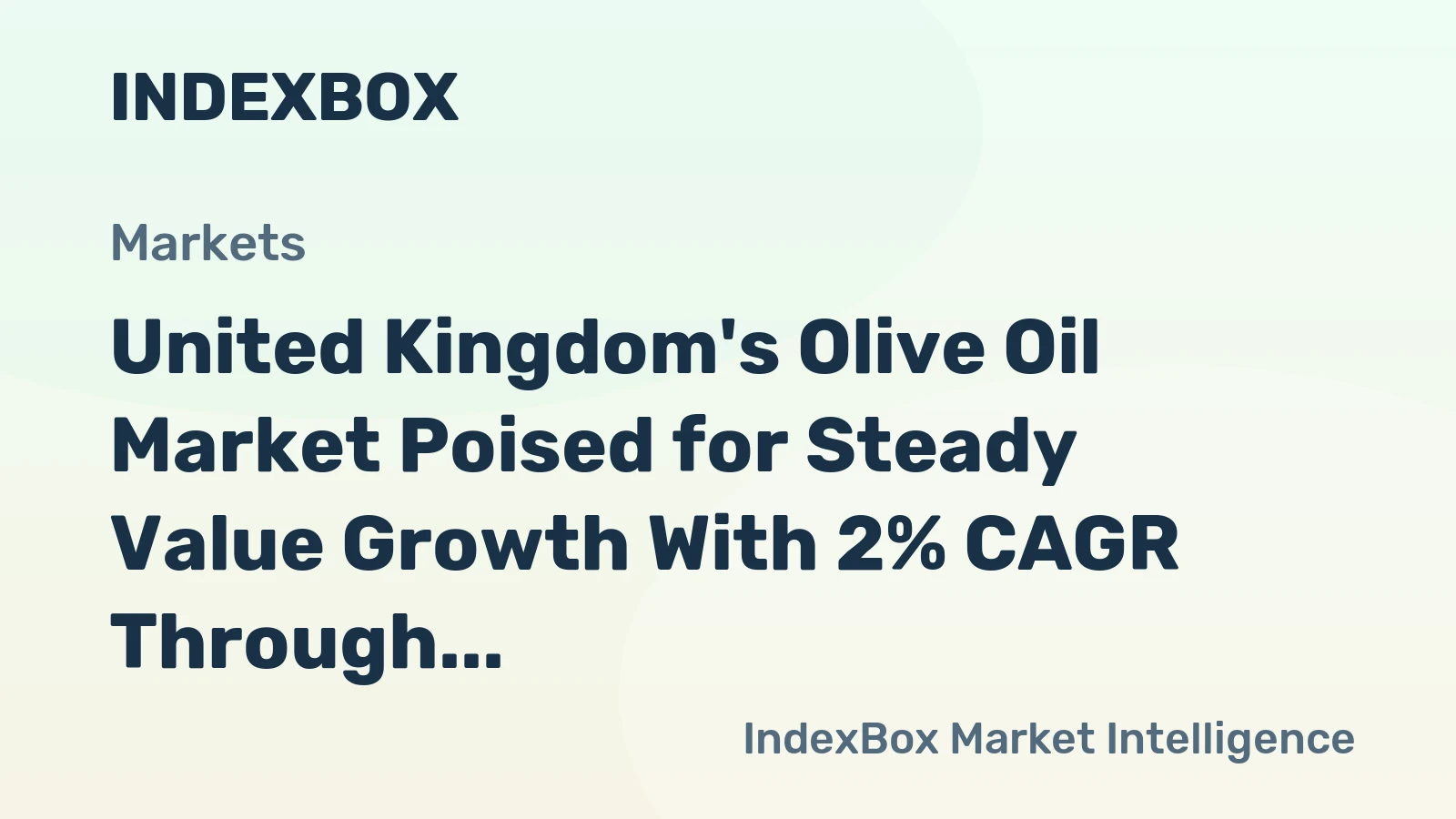 United Kingdom's Olive Oil Market Poised for Steady Value Growth With 2% CAGR Through 2035