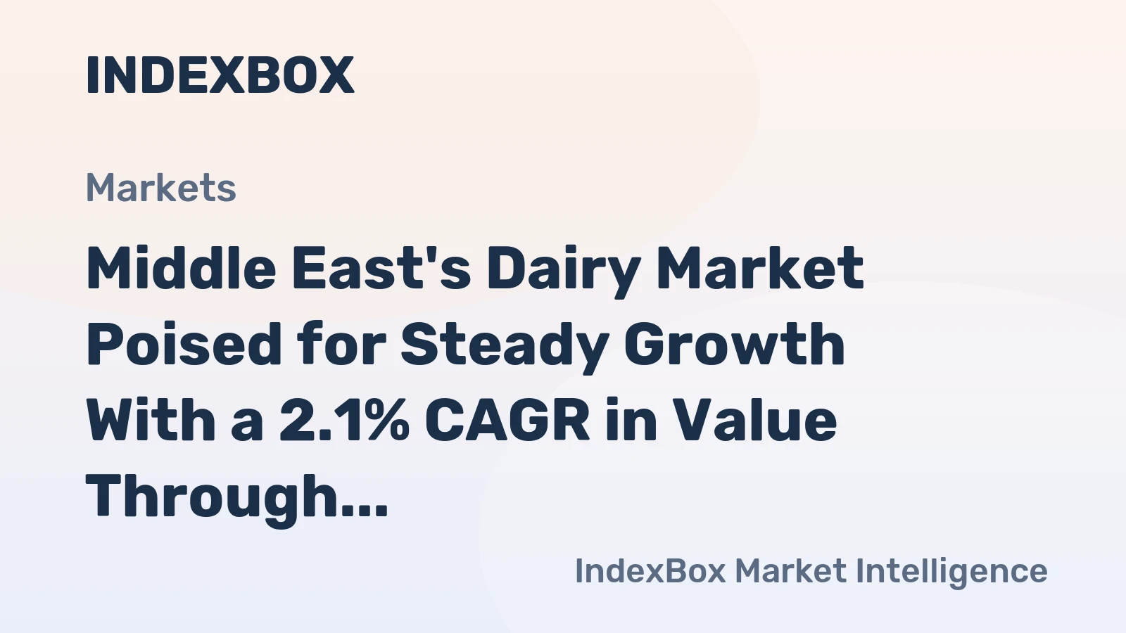 Middle East's Dairy Market Poised for Steady Growth With a 2.1% CAGR in Value Through 2035