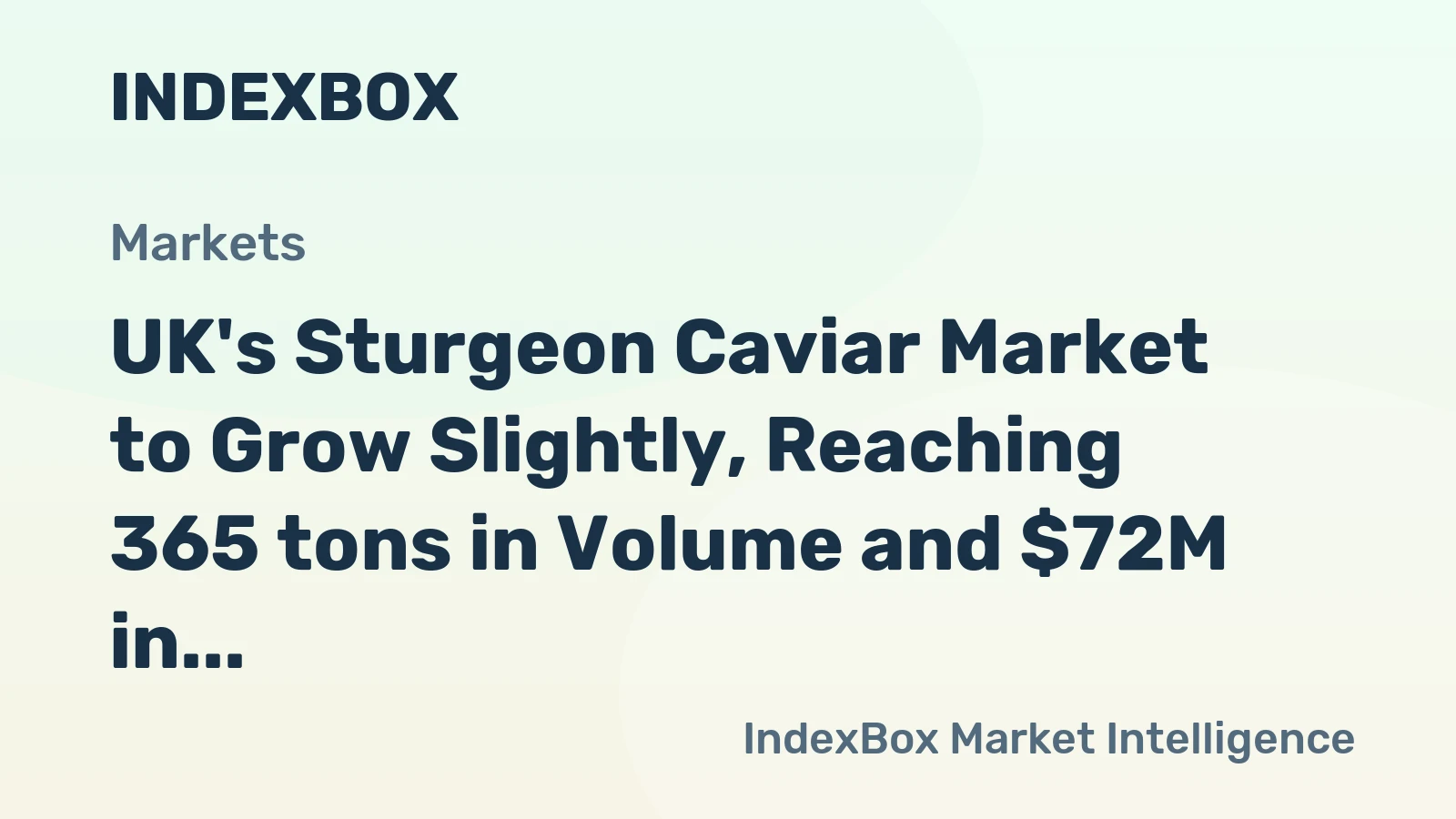 UK's Sturgeon Caviar Market to Grow Slightly, Reaching 365 tons in Volume and $72M in Value by 2035