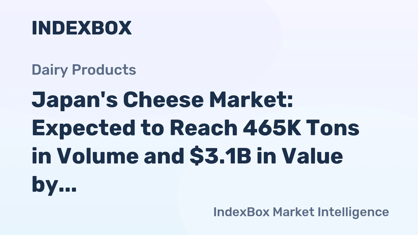 Japan's Cheese Market: Expected to Reach 465K Tons in Volume and $3.1B in Value by 2035