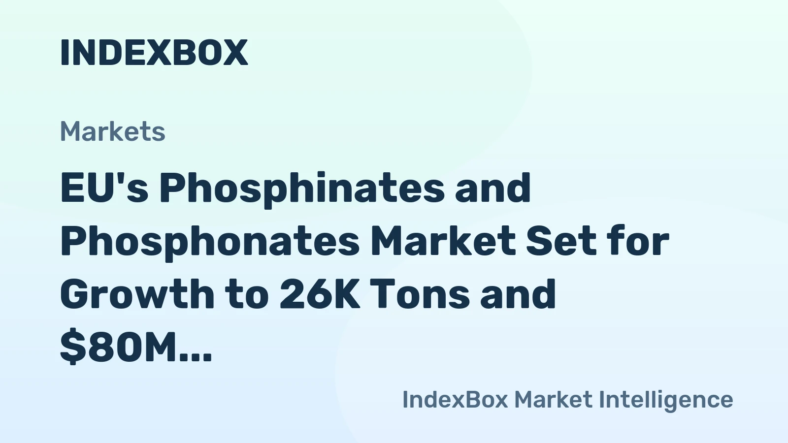 EU's Phosphinates and Phosphonates Market Set for Growth to 26K Tons and $80M