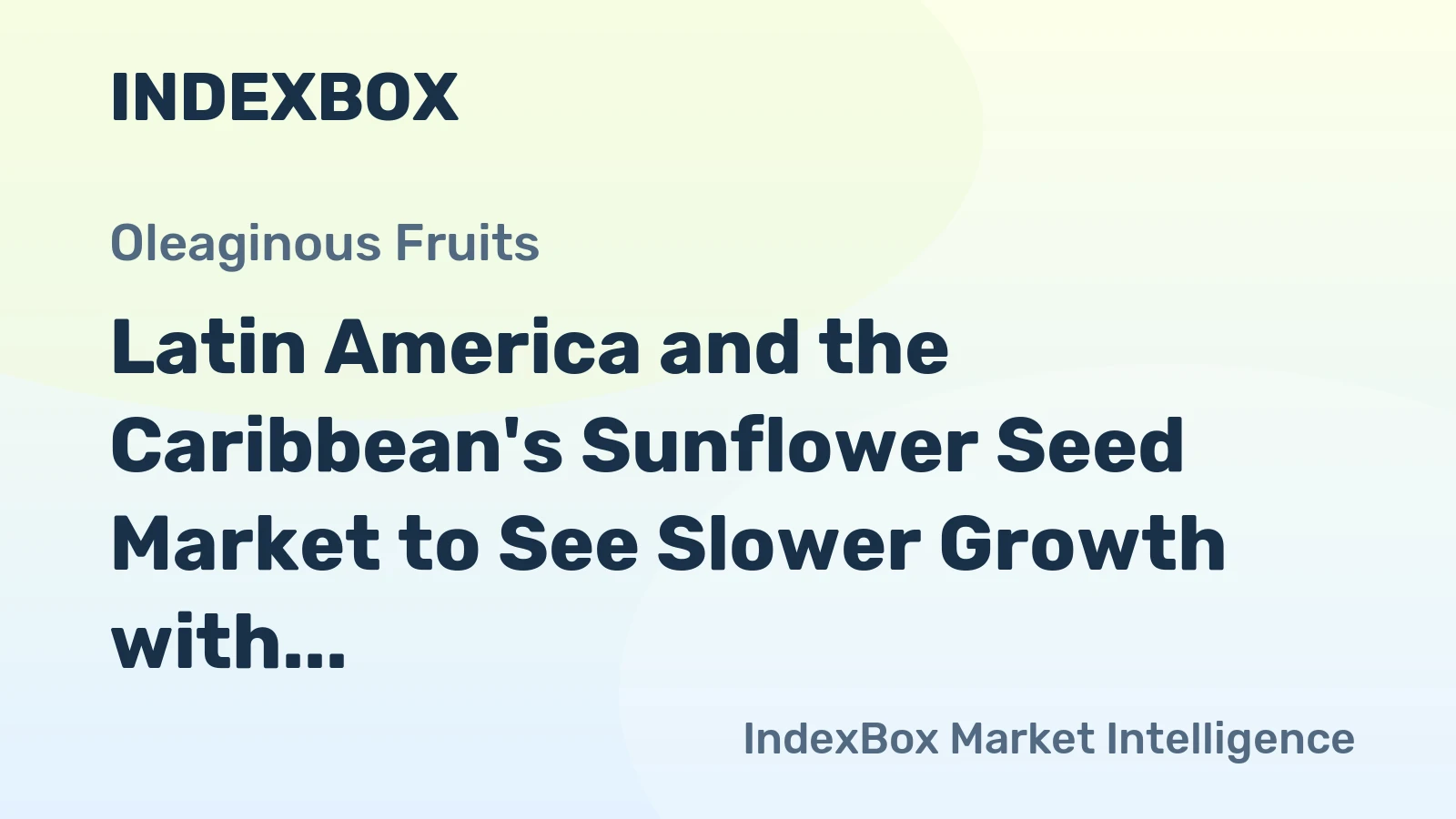 Latin America and the Caribbean's Sunflower Seed Market to See Slower Growth with +0.9% Volume CAGR