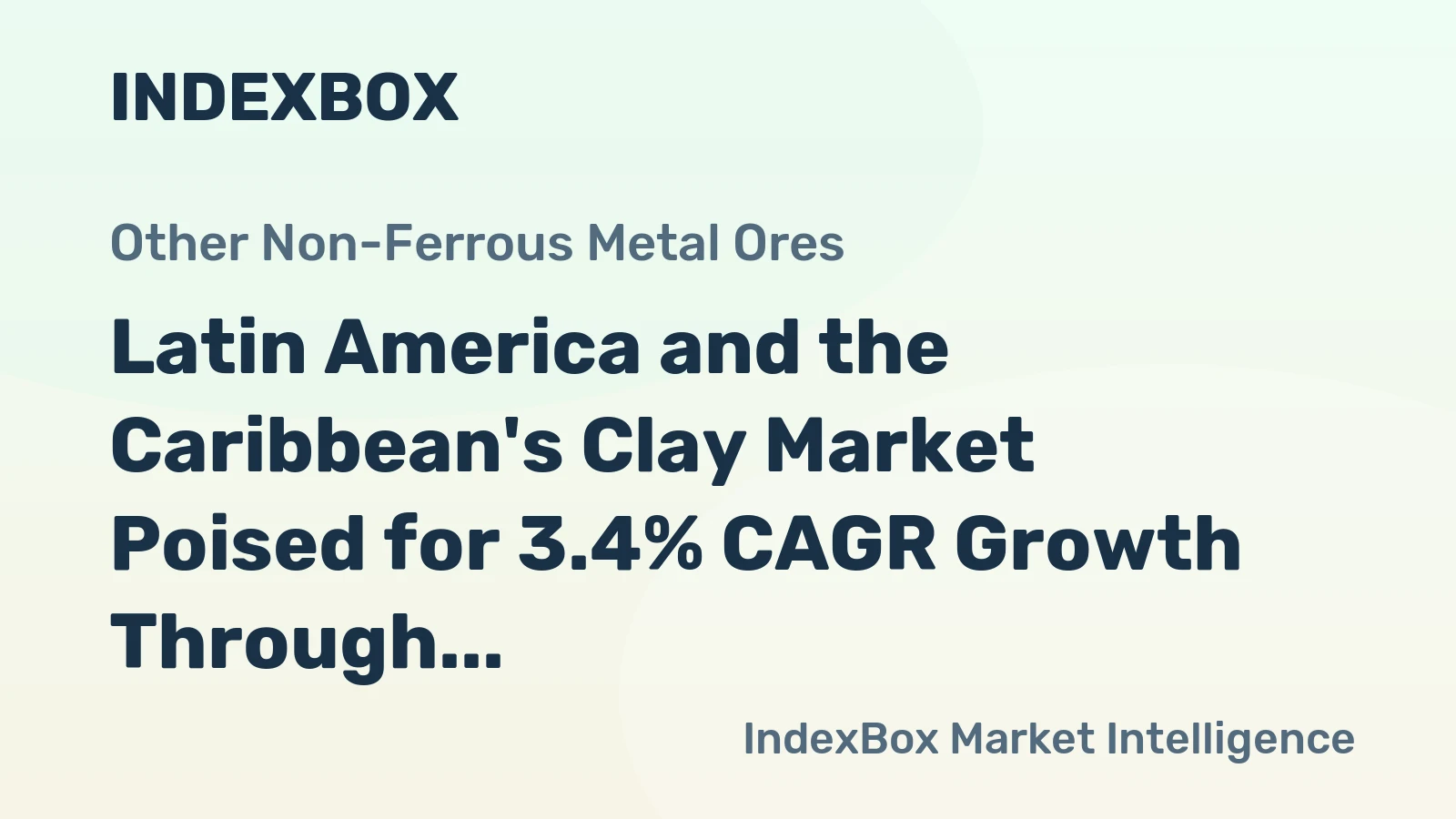 Latin America and the Caribbean's Clay Market Poised for 3.4% CAGR Growth Through 2035