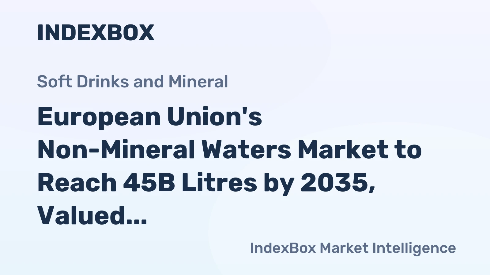 European Union's Non-Mineral Waters Market to Reach 45B Litres by 2035, Valued at $2.3B