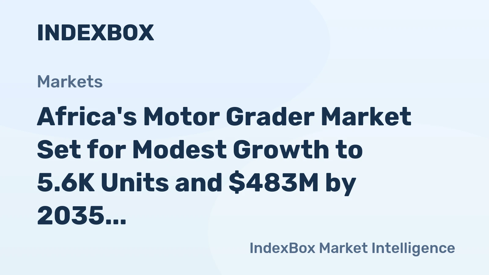 Africa's Motor Grader Market Set for Modest Growth to 5.6K Units and $483M by 2035