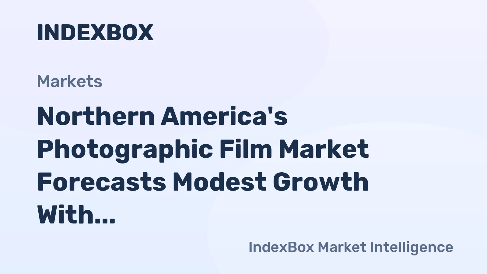 Northern America's Photographic Film Market Forecasts Modest Growth With a 1.5% Volume CAGR
