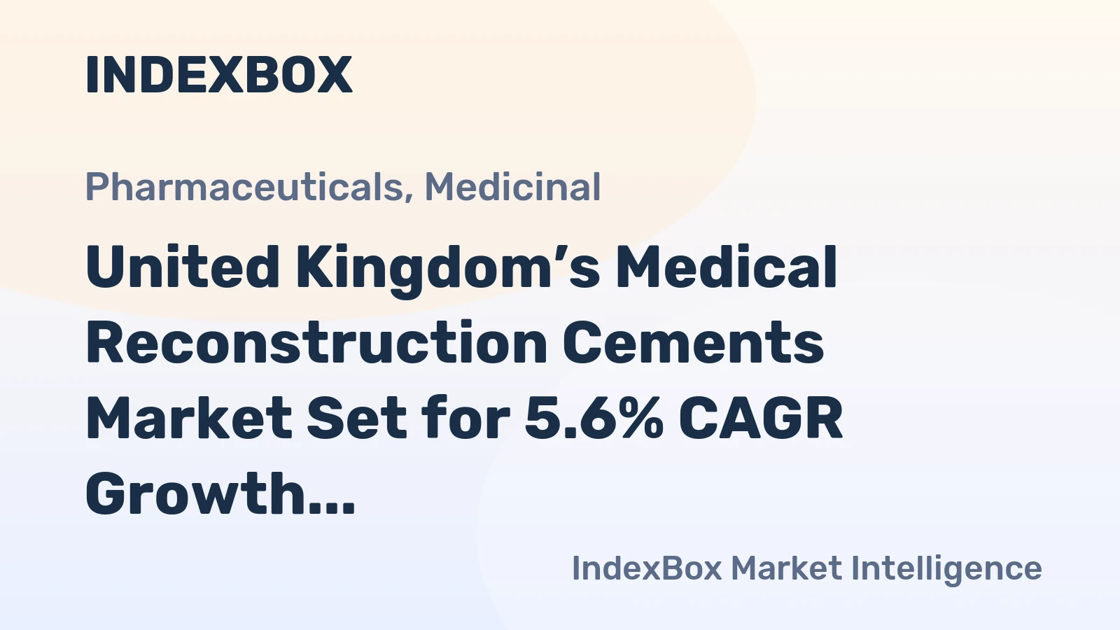 United Kingdom’s Medical Reconstruction Cements Market Set for 5.6% CAGR Growth in Value
