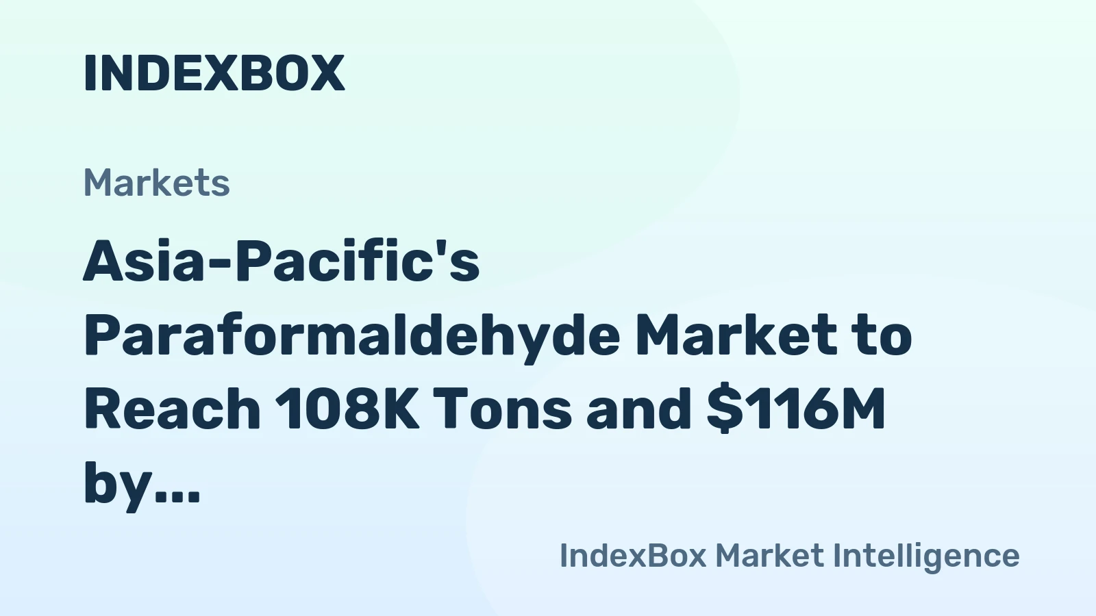 Asia-Pacific's Paraformaldehyde Market to Reach 108K Tons and $116M by 2035, Driven by Rising Demand