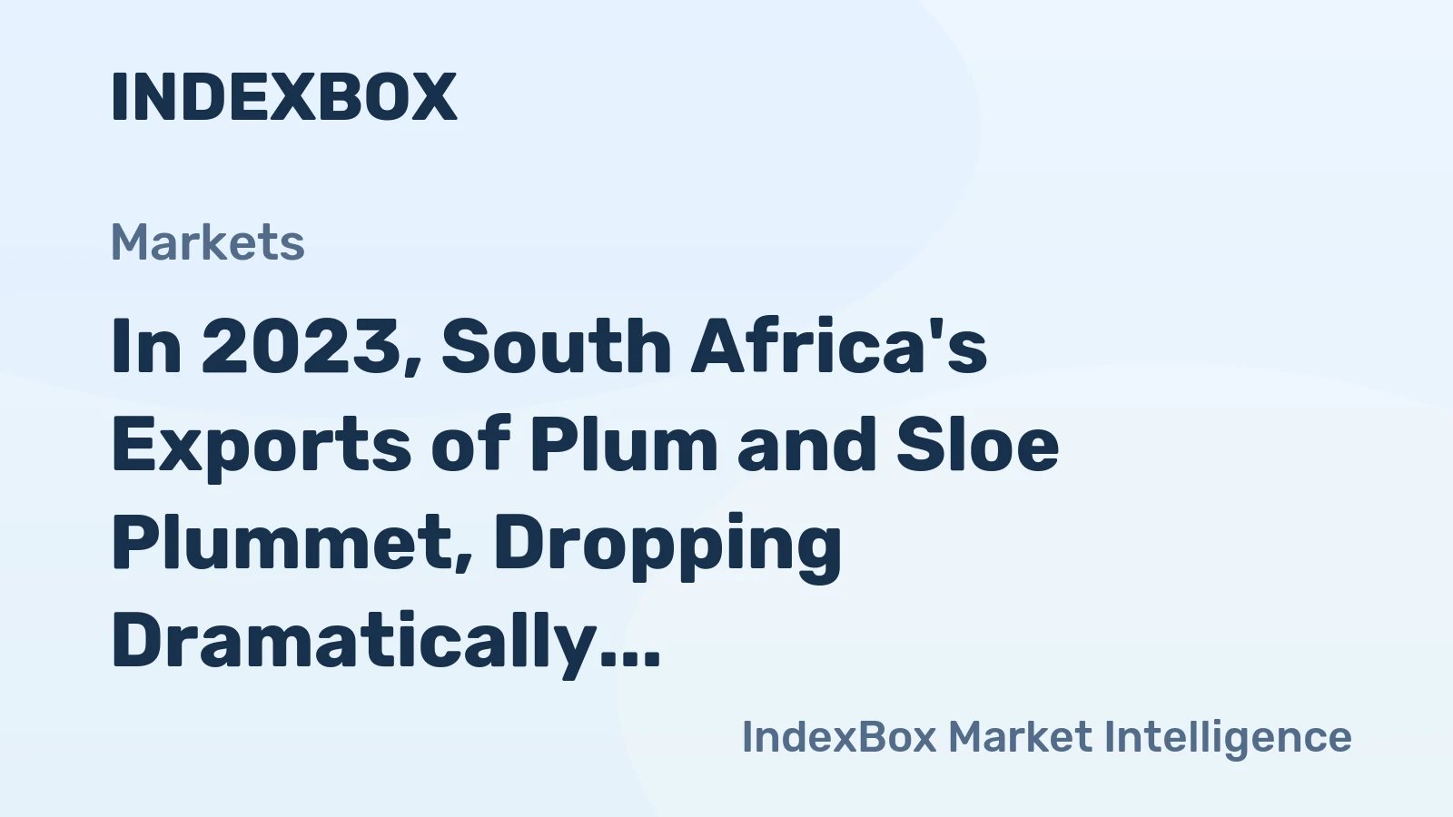In 2023, South Africa's Exports of Plum and Sloe Plummet, Dropping Dramatically to $91 Million
