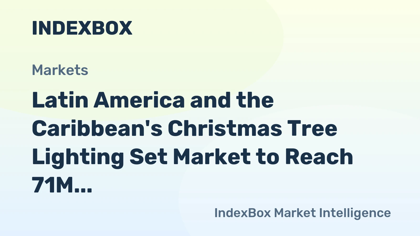 Latin America and the Caribbean's Christmas Tree Lighting Set Market to Reach 71M Units and $202M by 2035