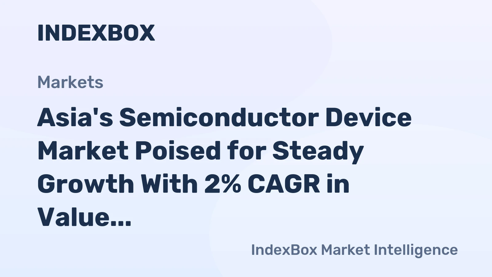 Asia's Semiconductor Device Market Poised for Steady Growth With 2% CAGR in Value Through 2035