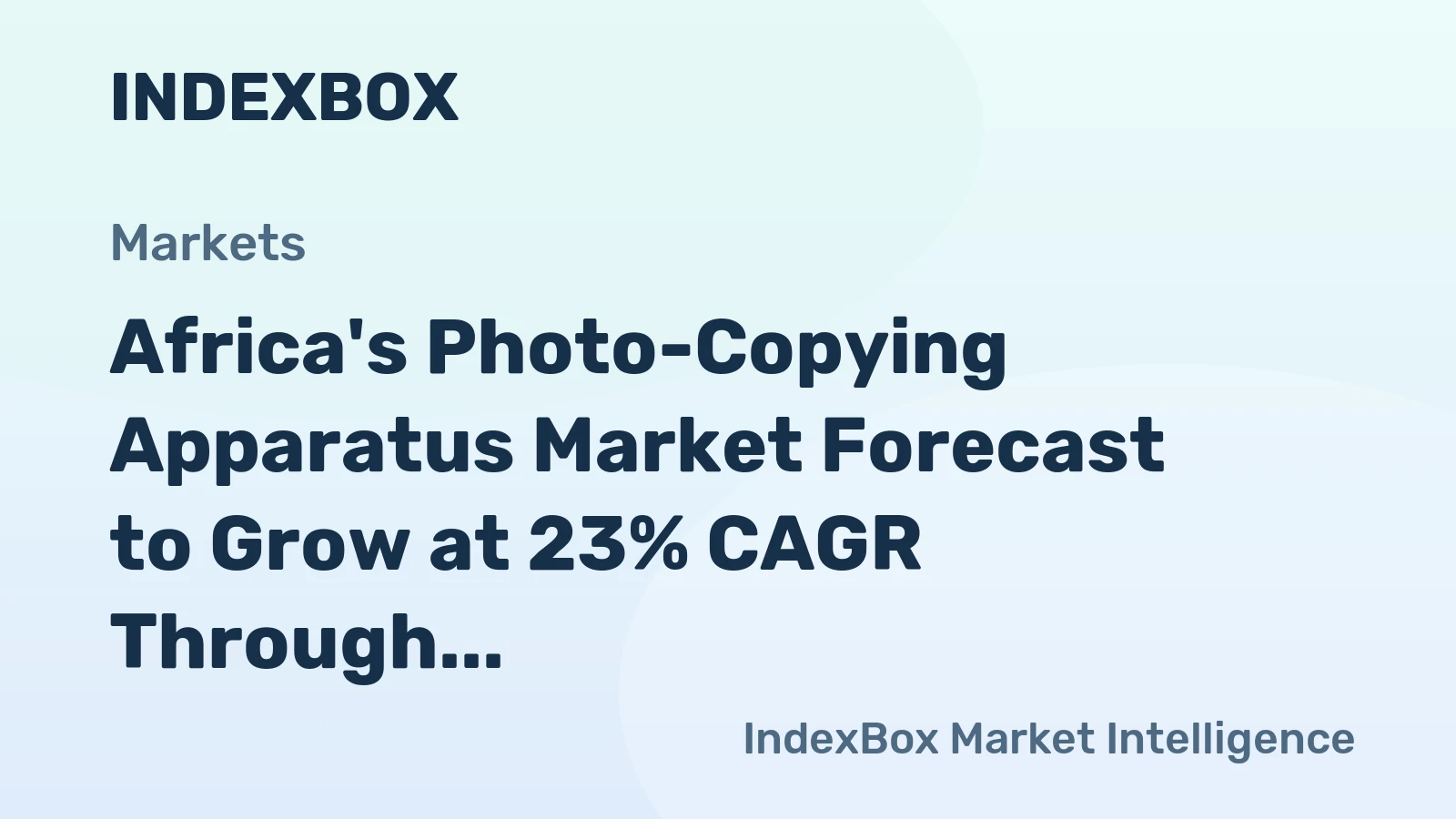 Africa's Photo-Copying Apparatus Market Forecast to Grow at 23% CAGR Through 2035