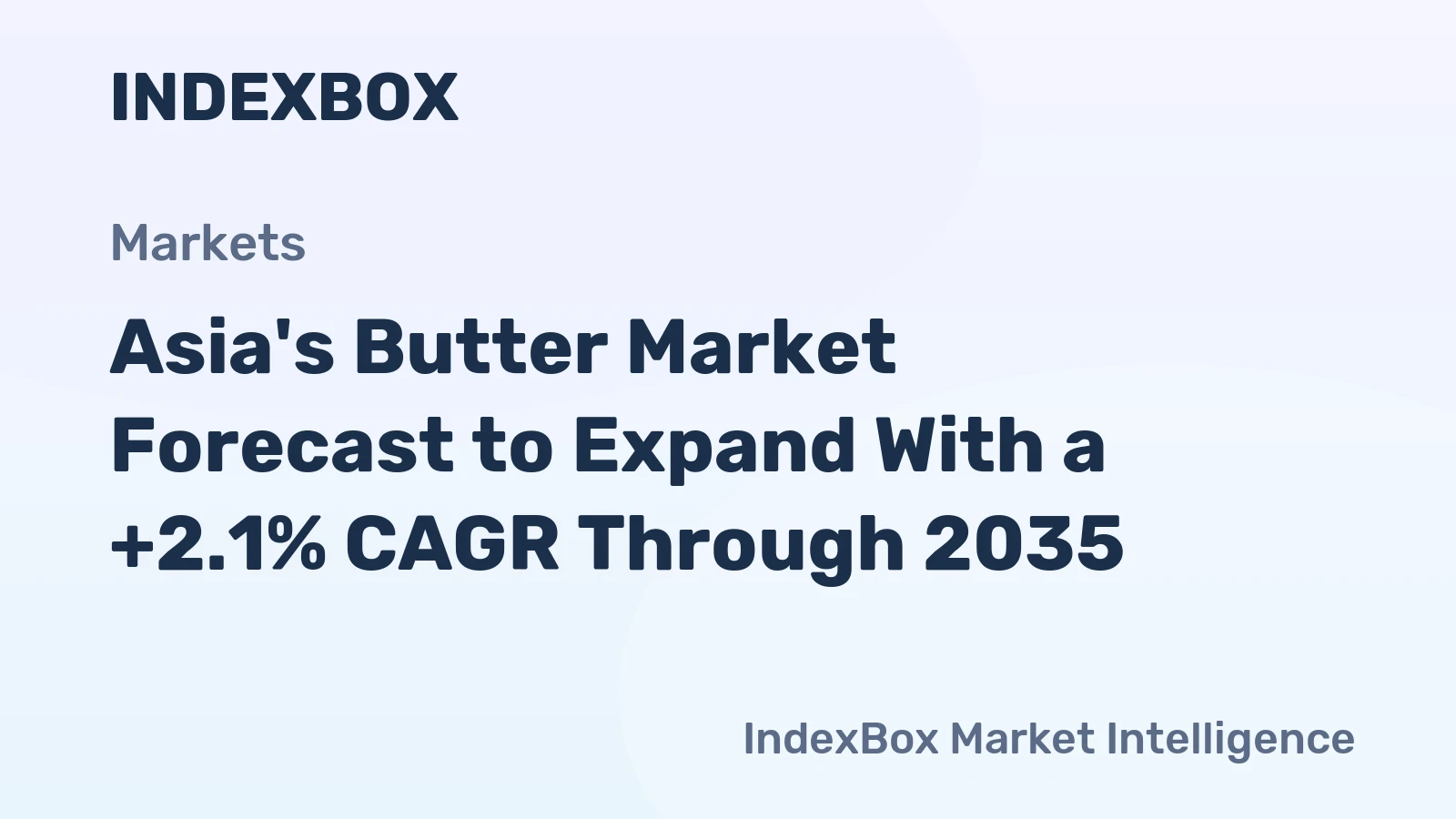 Asia's Butter Market Forecast to Expand With a +2.1% CAGR Through 2035