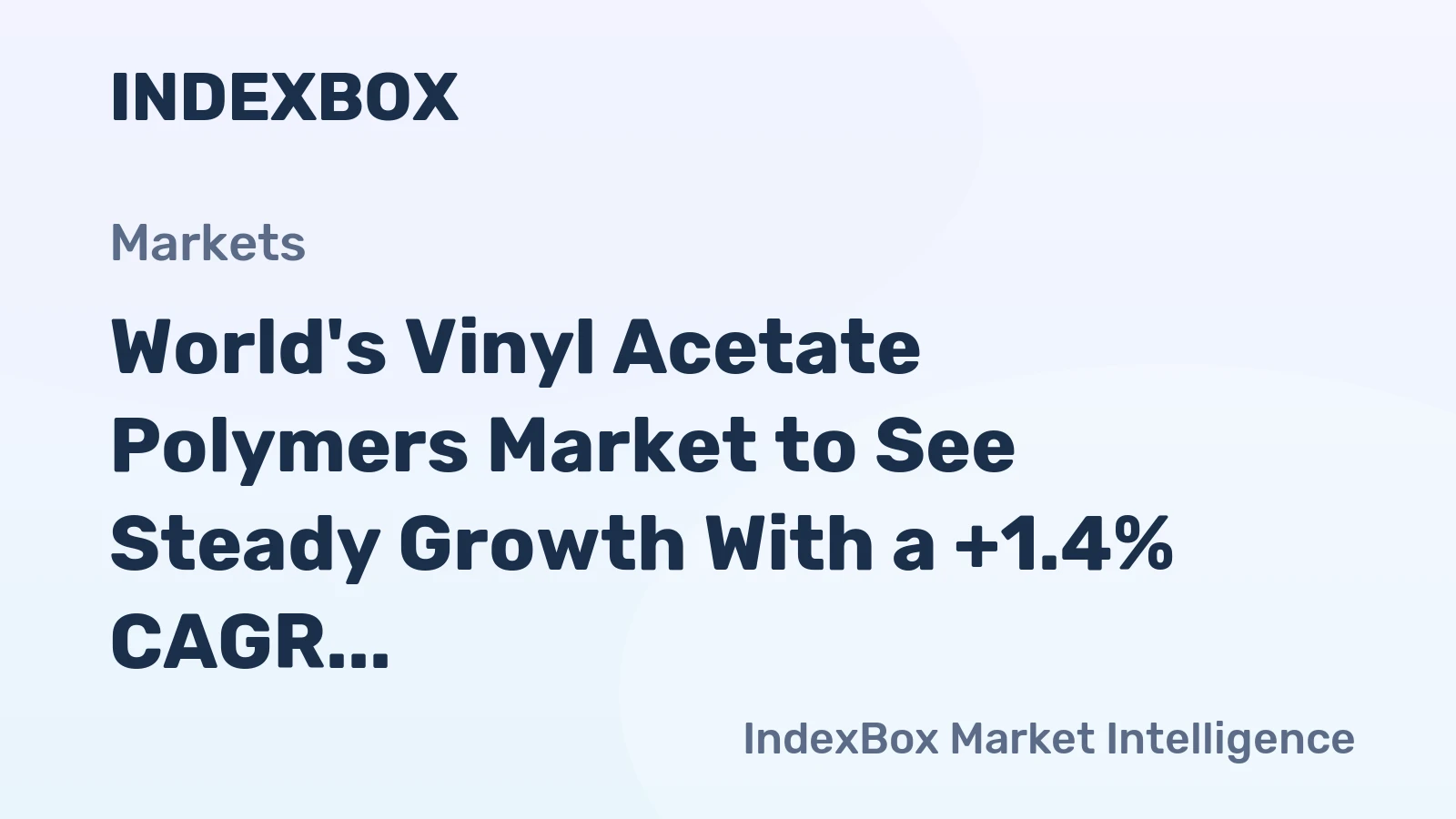 World's Vinyl Acetate Polymers Market to See Steady Growth With a +1.4% CAGR Through 2035