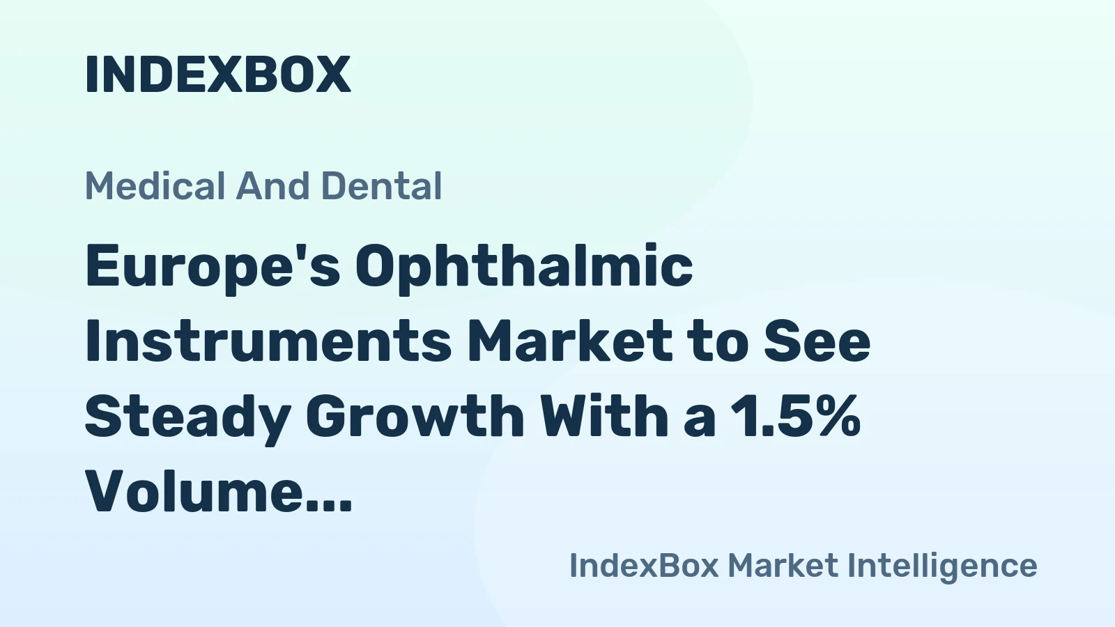 Europe's Ophthalmic Instruments Market to See Steady Growth With a 1.5% Volume CAGR Through 2035