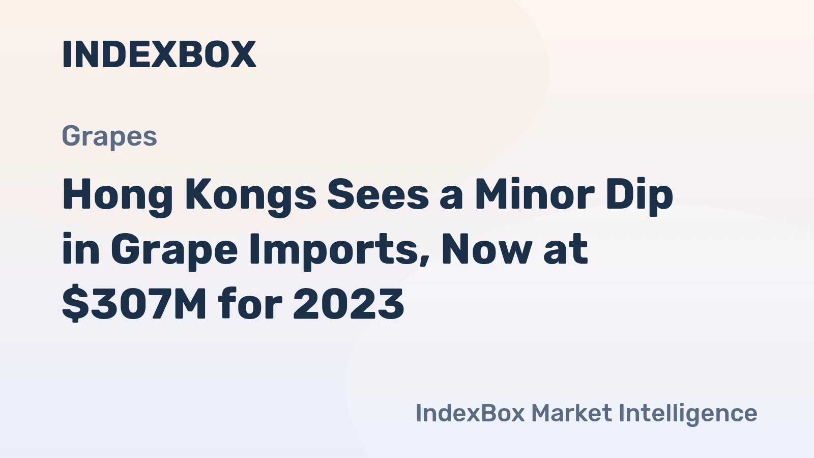 Hong Kongs Sees a Minor Dip in Grape Imports, Now at $307M for 2023