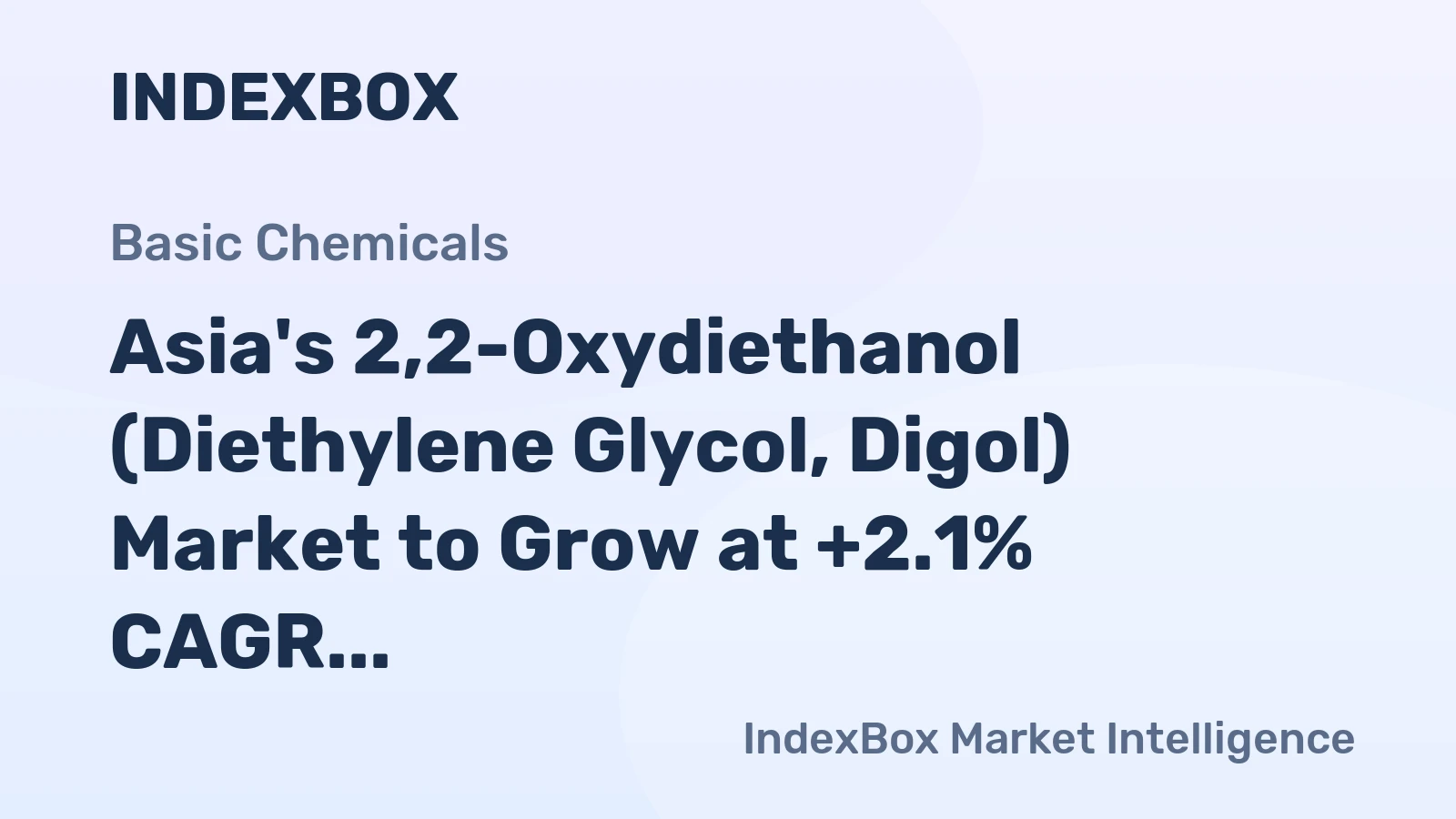 Asia's 2,2-Oxydiethanol (Diethylene Glycol, Digol) Market to Grow at +2.1% CAGR 2024-2035