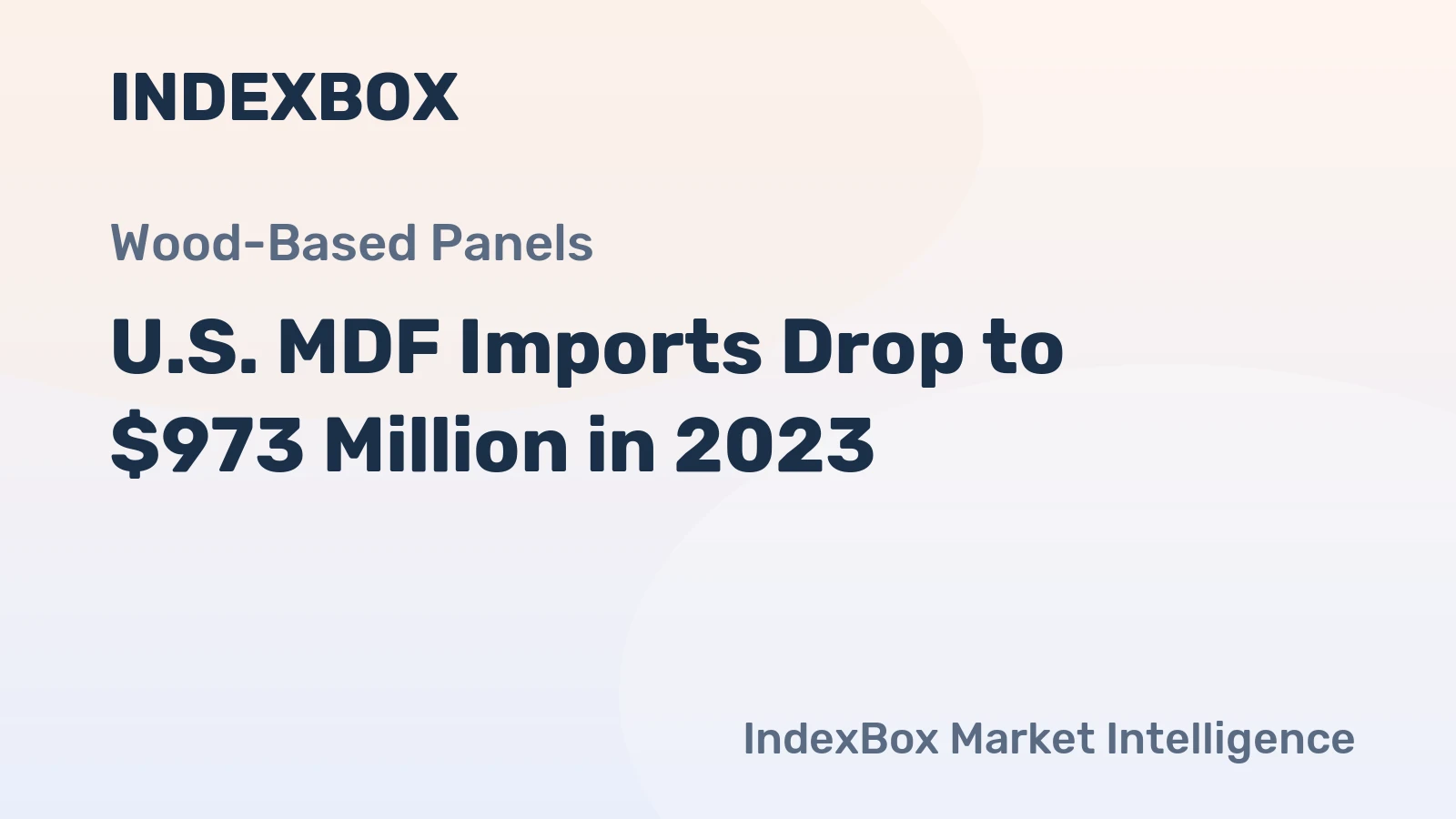 U.S. MDF Imports Drop to $973 Million in 2023