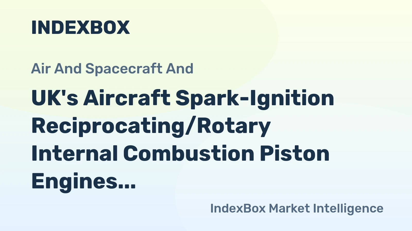 UK's Aircraft Spark-Ignition Reciprocating/Rotary Internal Combustion Piston Engines Market Expected to Reach 93K Units and $996M by 2035