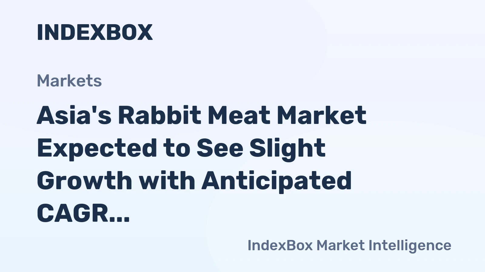 Asia's Rabbit Meat Market Expected to See Slight Growth with Anticipated CAGR of +0.5% in Value Terms