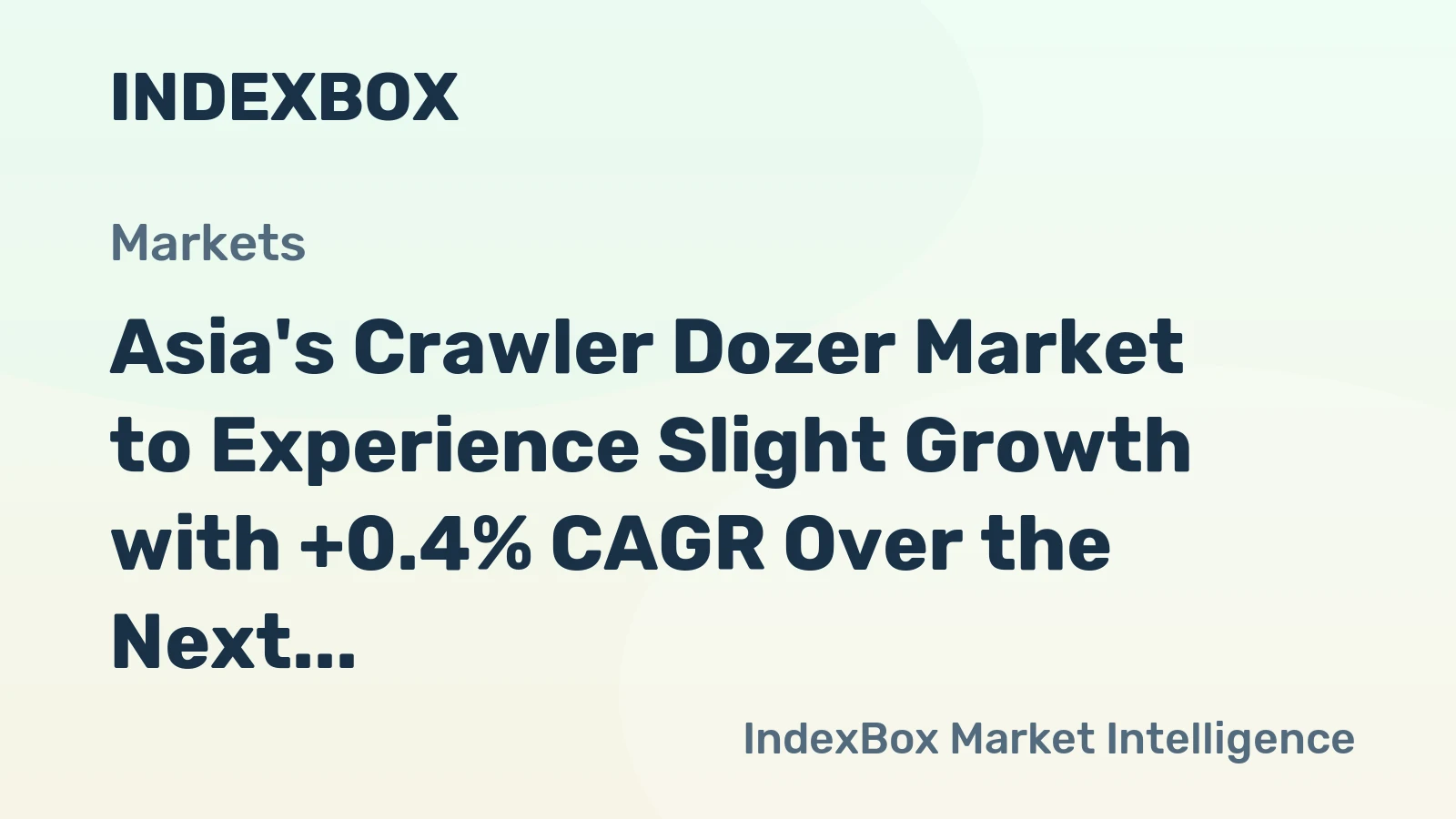 Asia's Crawler Dozer Market to Experience Slight Growth with +0.4% CAGR Over the Next Decade