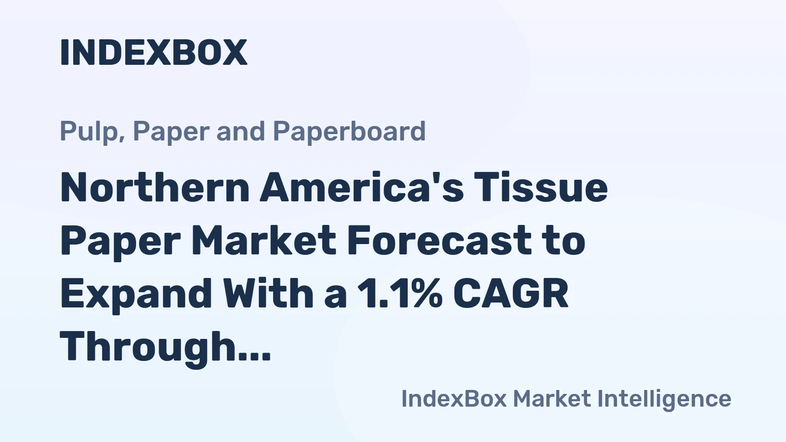 Northern America's Tissue Paper Market Forecast to Expand With a 1.1% CAGR Through 2035