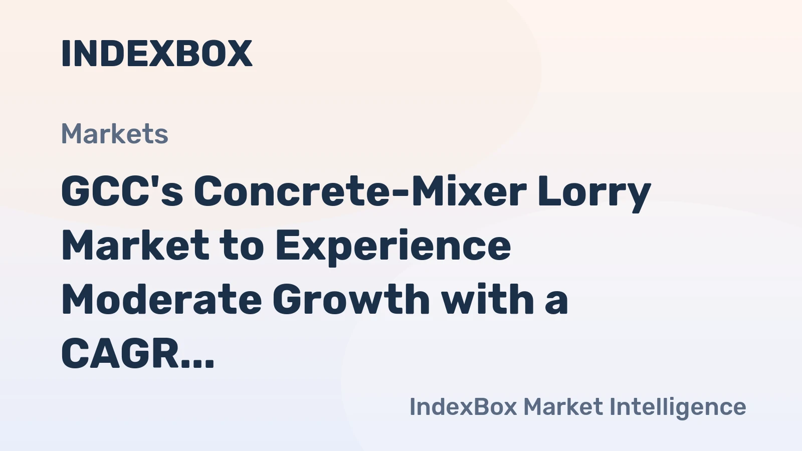 GCC's Concrete-Mixer Lorry Market to Experience Moderate Growth with a CAGR of +2.5% from 2024 to 2035
