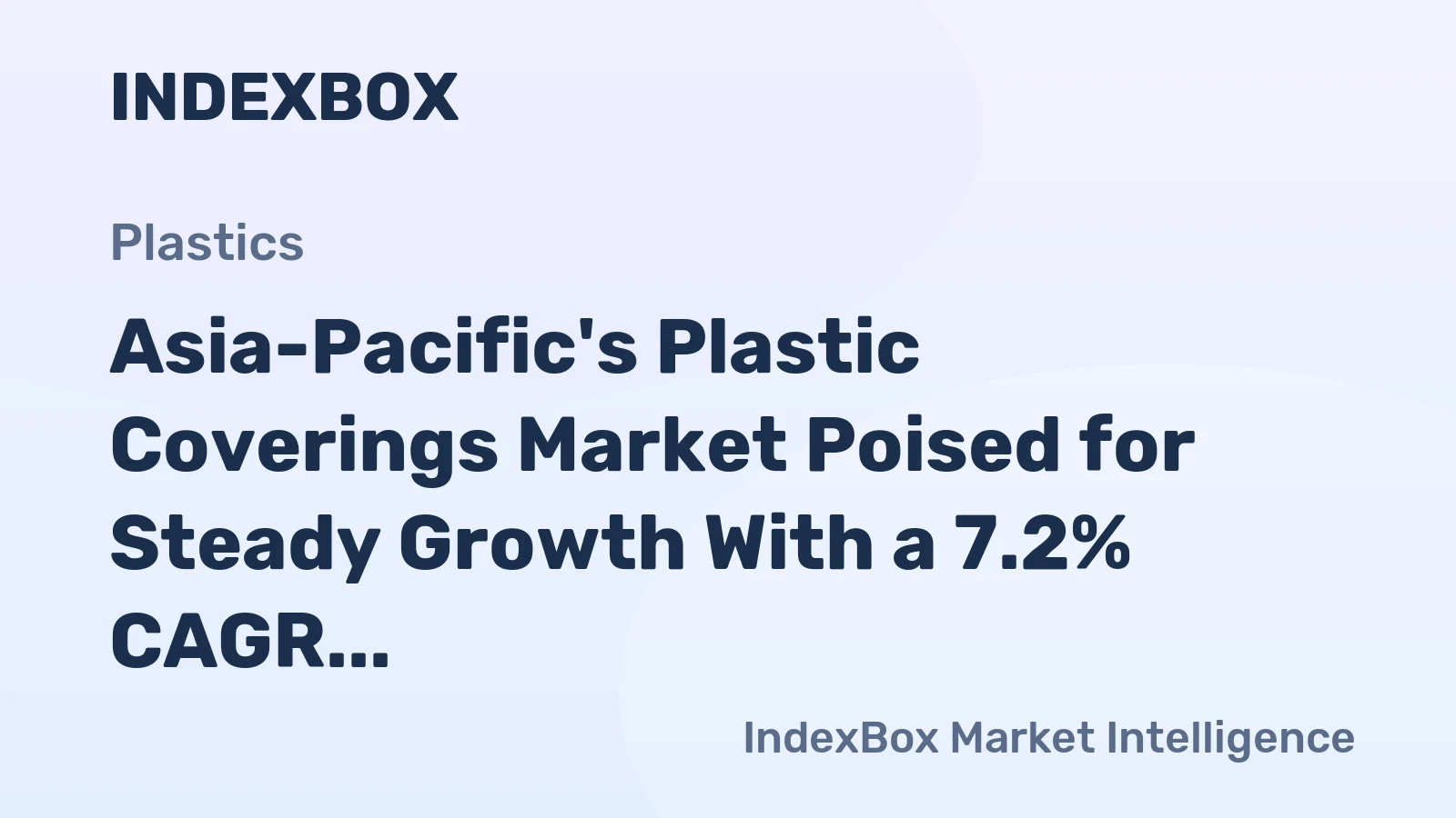 Asia-Pacific's Plastic Coverings Market Poised for Steady Growth With a 7.2% CAGR in Value Through 2035