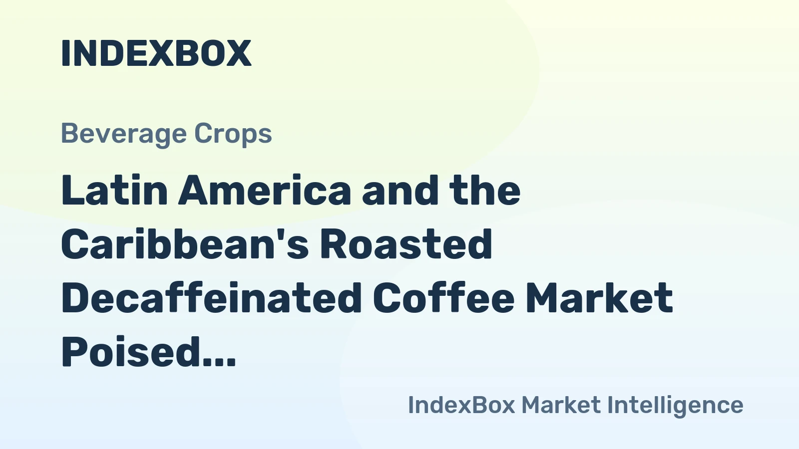 Latin America and the Caribbean's Roasted Decaffeinated Coffee Market Poised for Steady Growth With 1.1% CAGR Through 2035