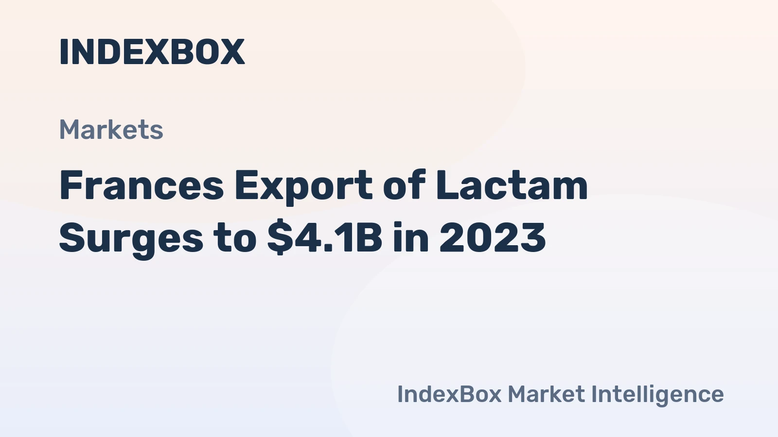 Frances Export of Lactam Surges to $4.1B in 2023