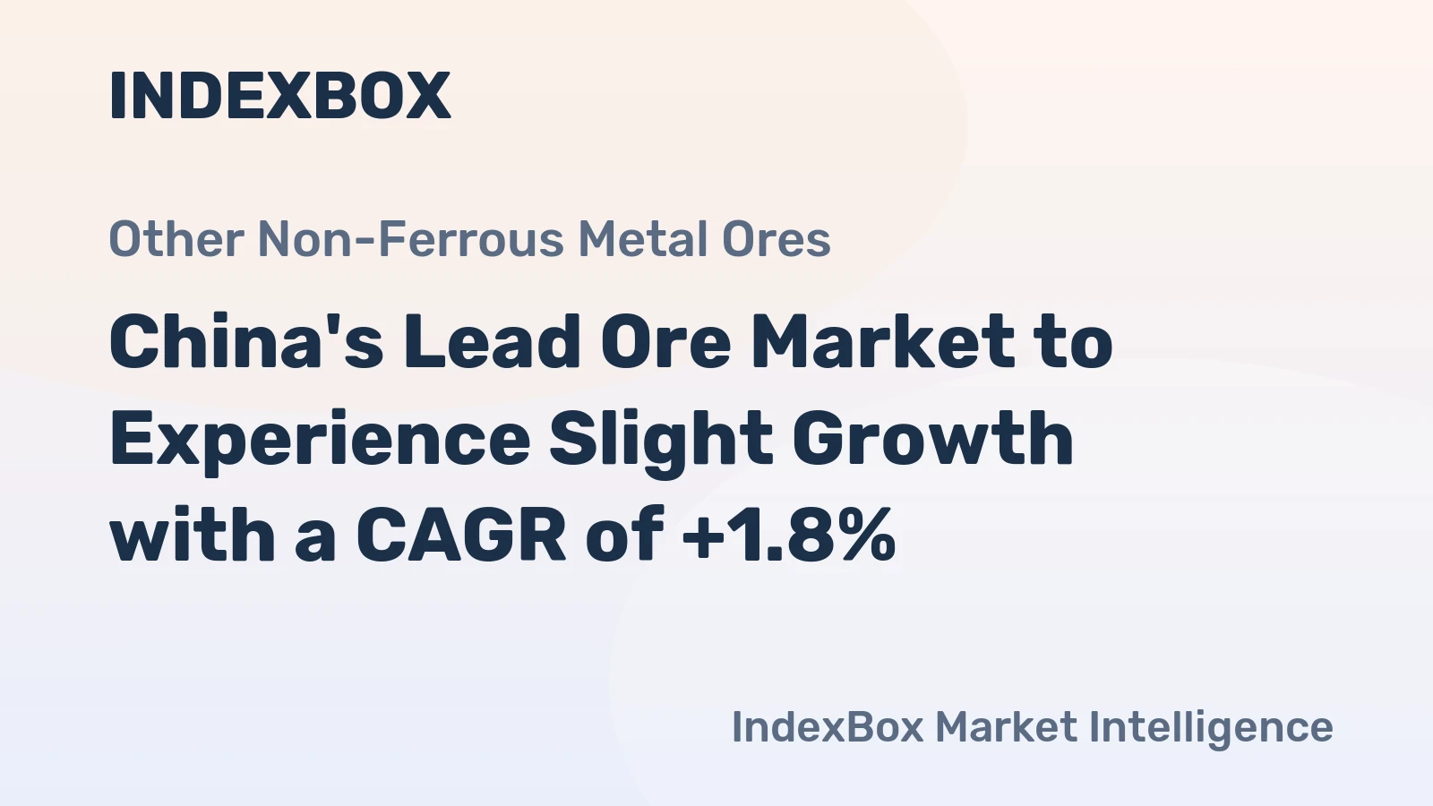 China's Lead Ore Market to Experience Slight Growth with a CAGR of +1.8%